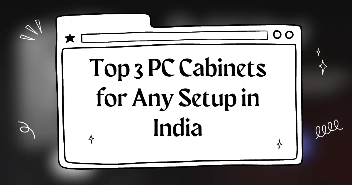 Best Computer Cabinets to Select in 2025 - PCPartsPicker India