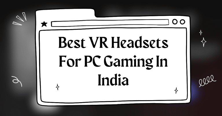 Best VR Headsets For PC Gaming In India - PCPartsPicker India
