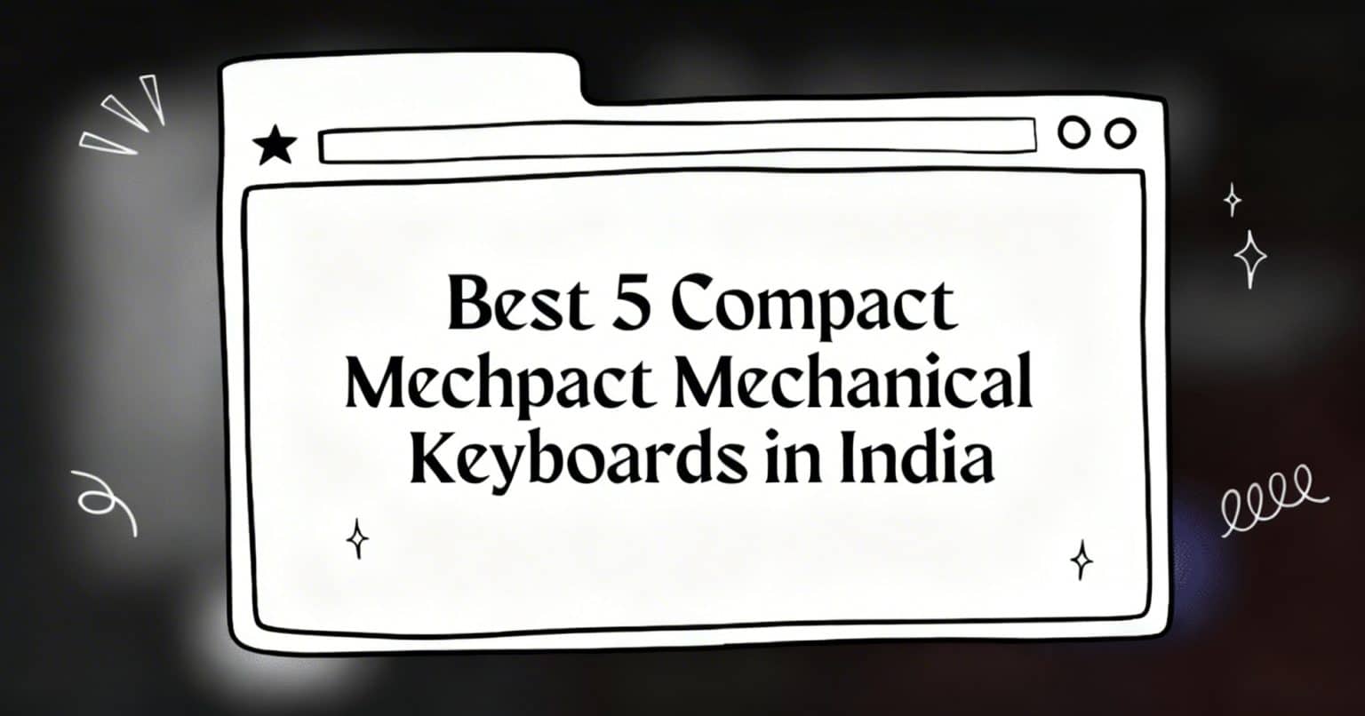 Best 5 Compact Mechanical Keyboards in India - PCPartsPicker India