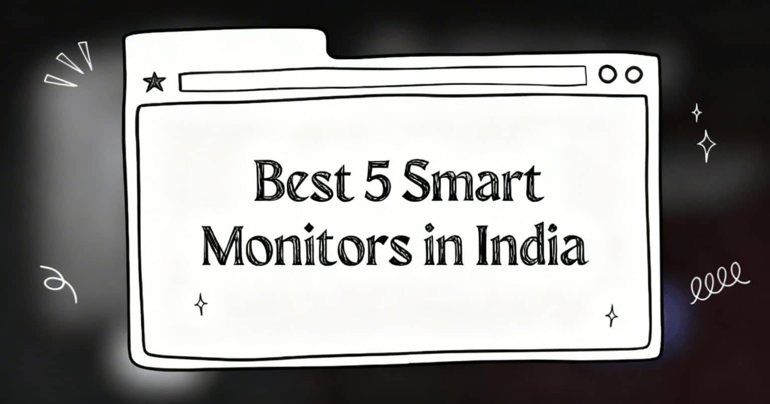 Best 5 Smart Monitors in India - PCPartsPicker India