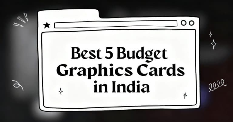 Best 5 Budget Graphics Cards in India - PCPartsPicker India